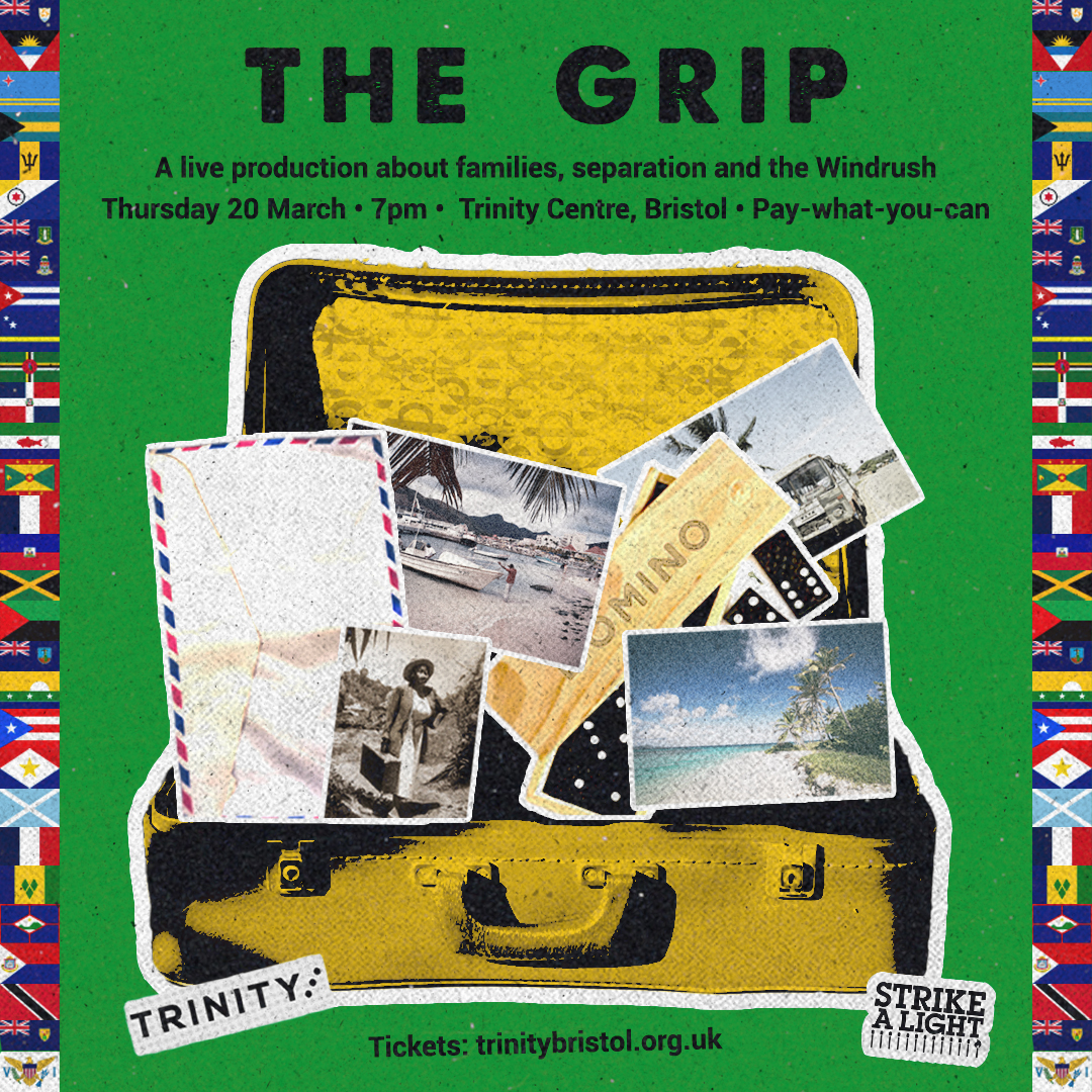 The Grip // Trinity Bristol – Strike A Light